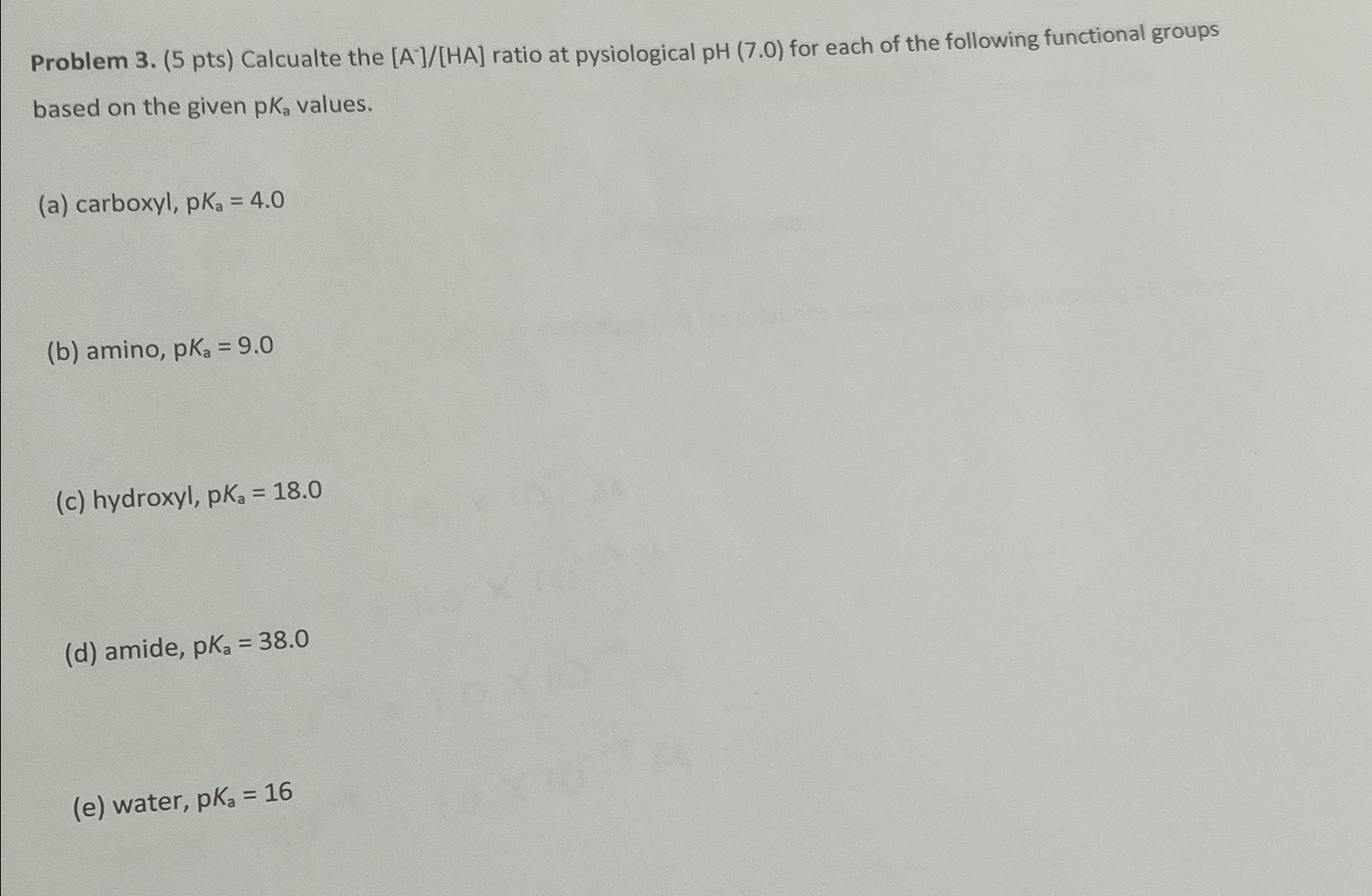 Solved Problem 3. (5 ﻿pts) ﻿Calcualte the A-HA ﻿ratio at | Chegg.com