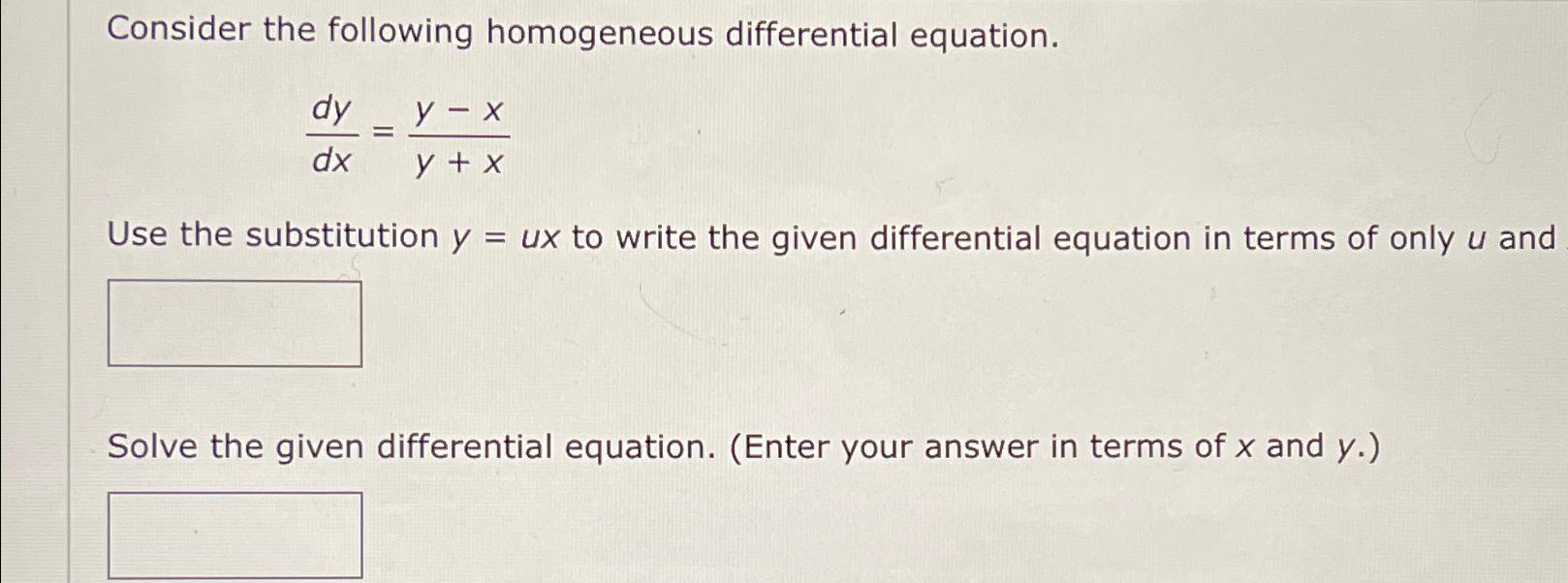Solved Consider the following homogeneous differential | Chegg.com