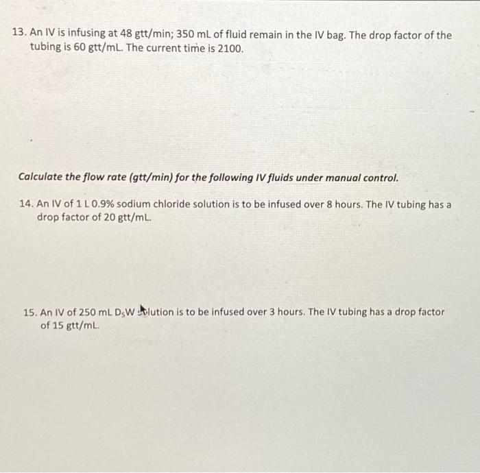 Solved Calculate infusion times for the following IVs. 8. An | Chegg.com