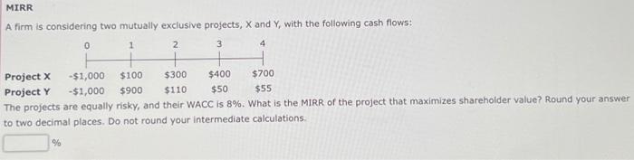 Solved A firm is considering two mutually exclusive | Chegg.com