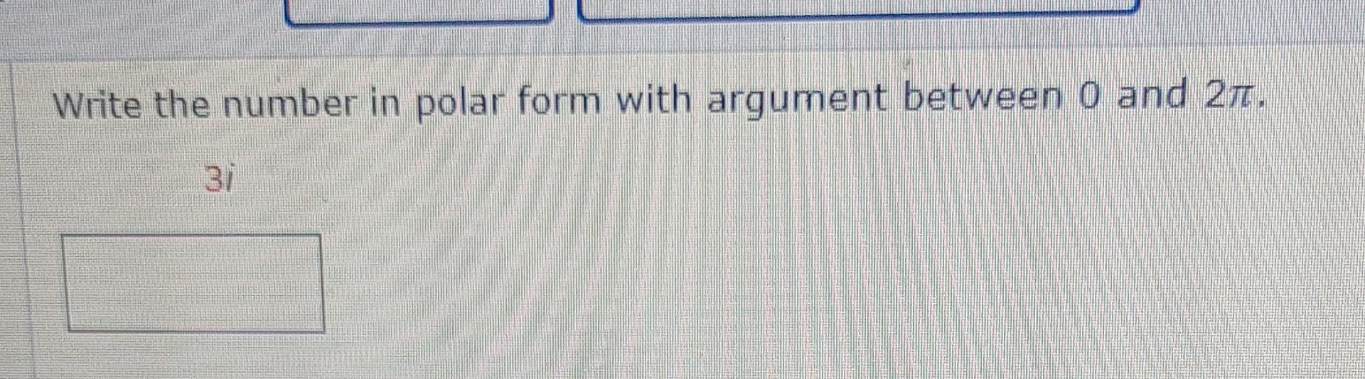 Solved Write the number in polar form with argument between | Chegg.com