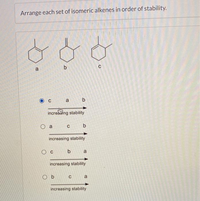 Solved Arrange each set of isomeric alkenes in order of | Chegg.com