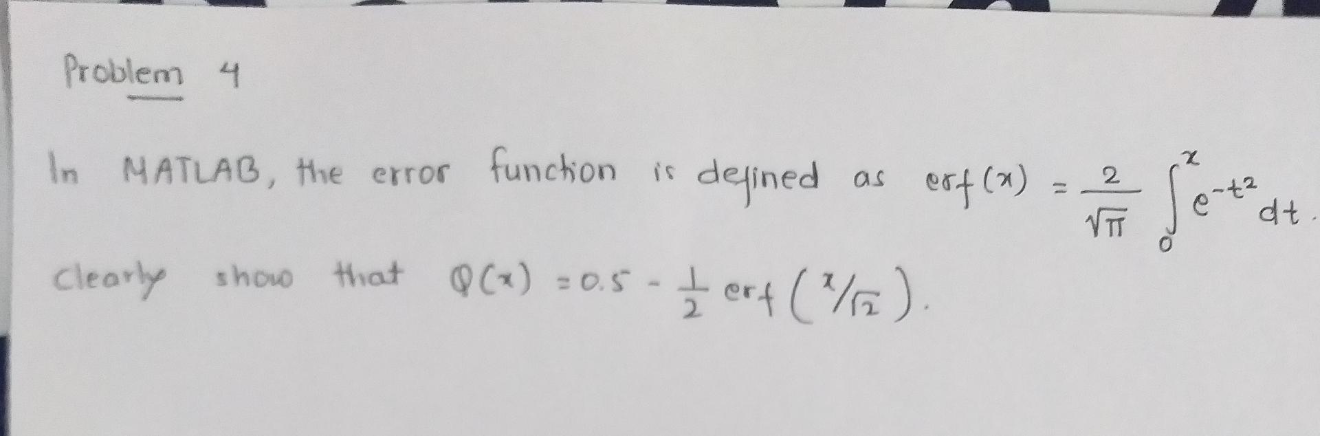 Solved In MATLAB, the error function is defined as | Chegg.com
