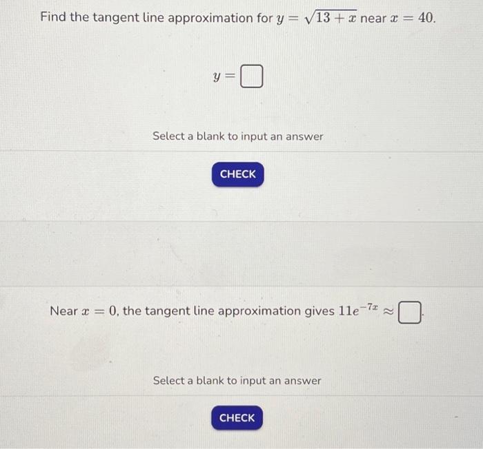 Solved Find the tangent line approximation for y=13+x near | Chegg.com