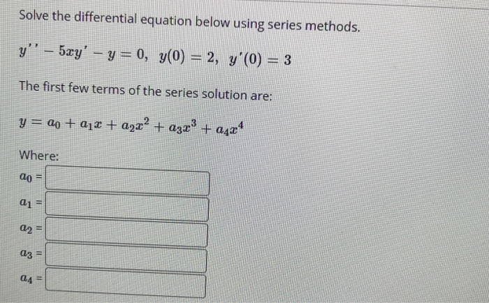 Solved Solve the differential equation below using series | Chegg.com