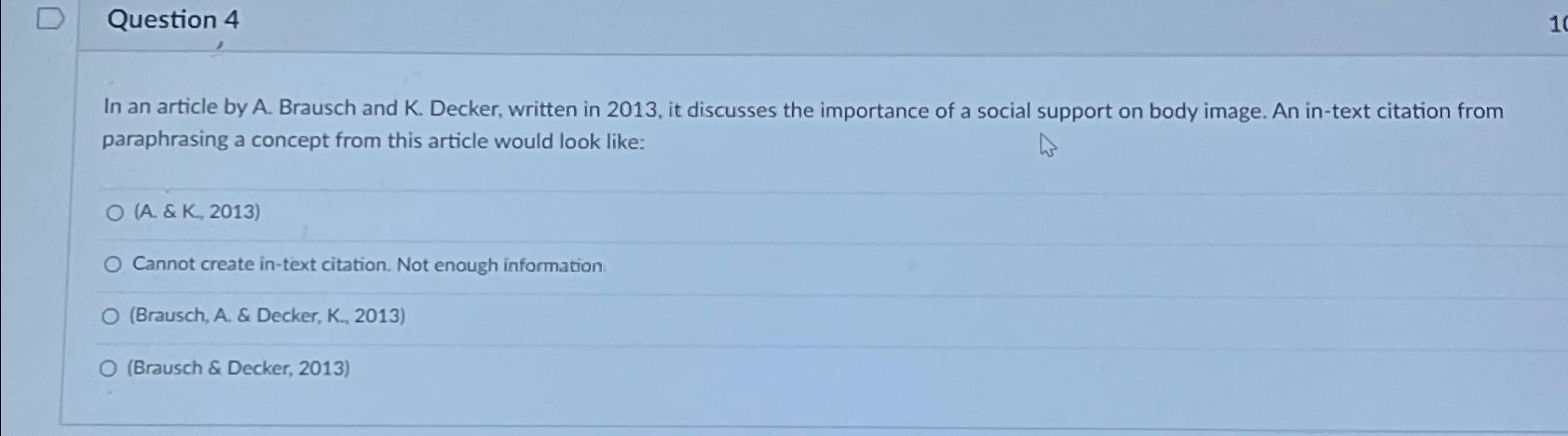 Solved Question 4In an article by A. ﻿Brausch and K. | Chegg.com