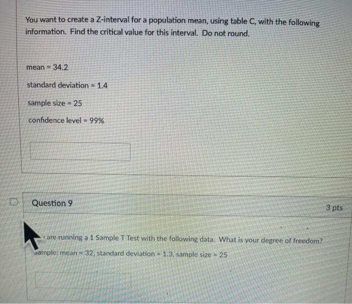 Solved You want to create a Z-interval for a population | Chegg.com