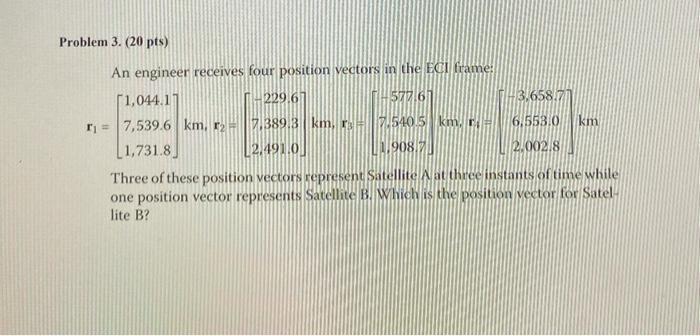 Solved An engineer receives four position vectors in the Ecr | Chegg.com