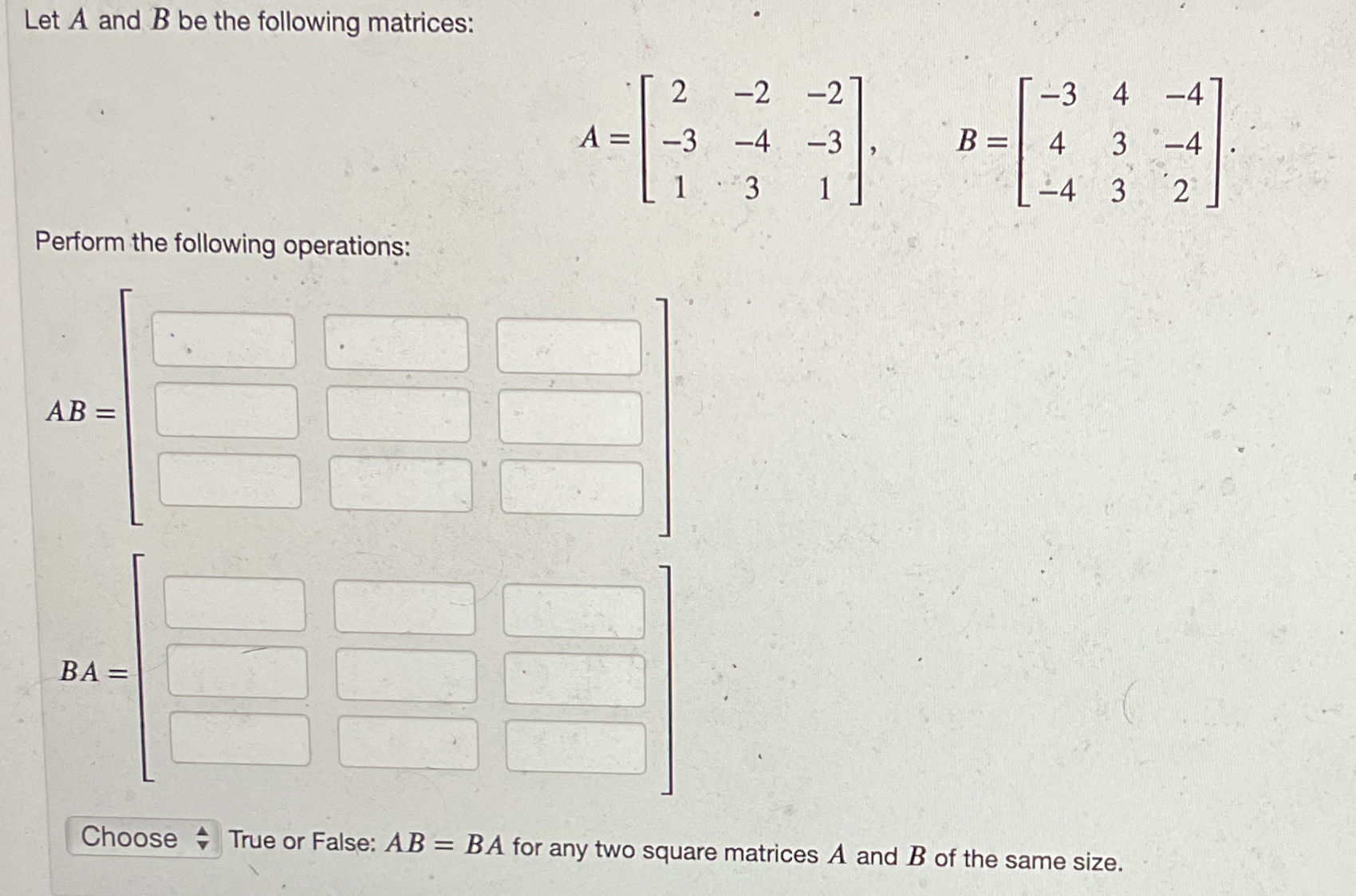 Solved Let A and B ﻿be the following | Chegg.com