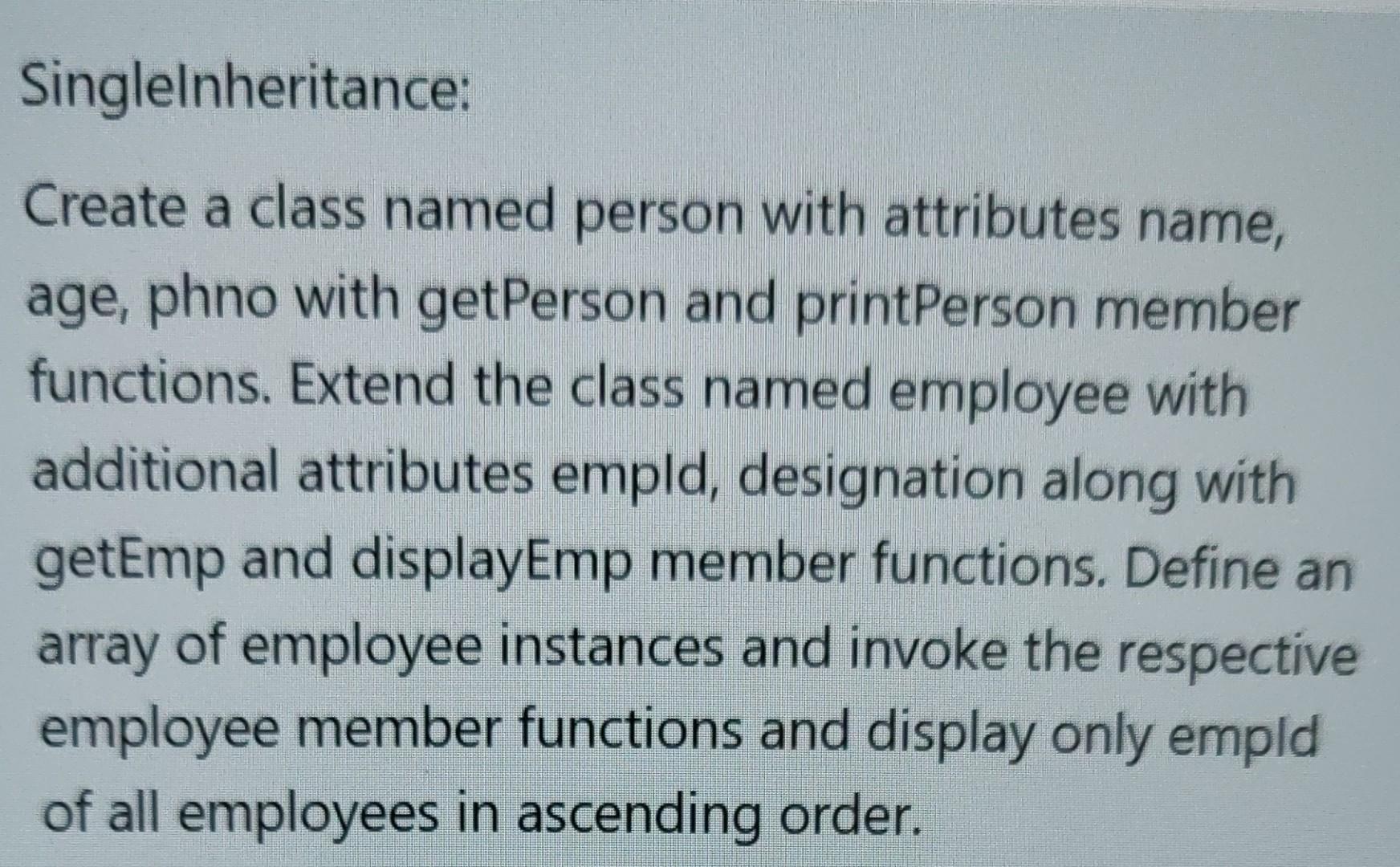 Solved Singlelnheritance Create A Class Named Person With 7644