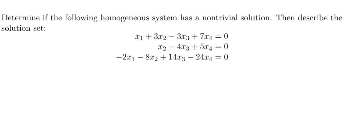 Solved Determine if the following homogeneous system has a | Chegg.com