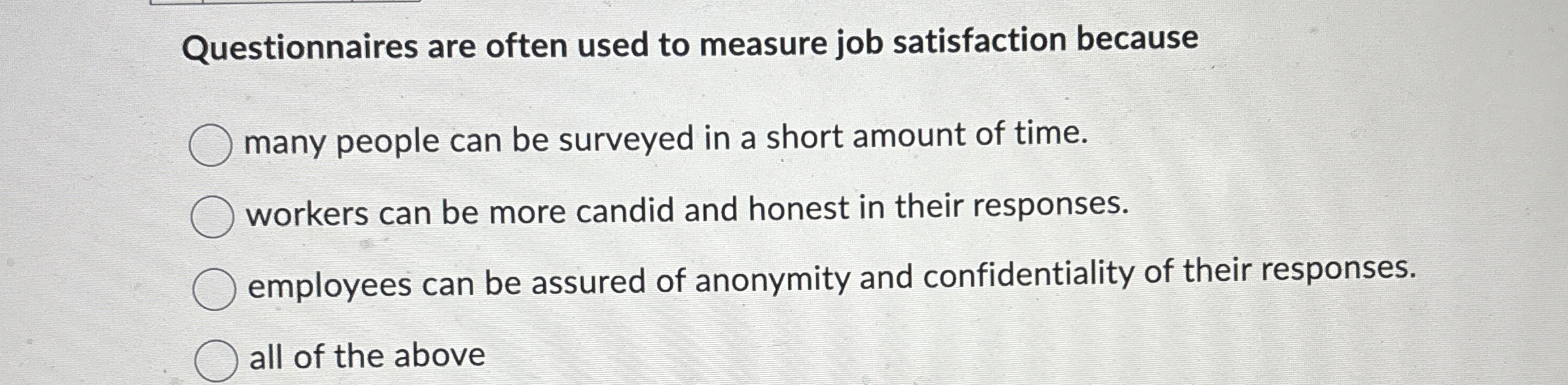 High Quality SOLUTION Questionnaires are often used to measure job | Chegg.com