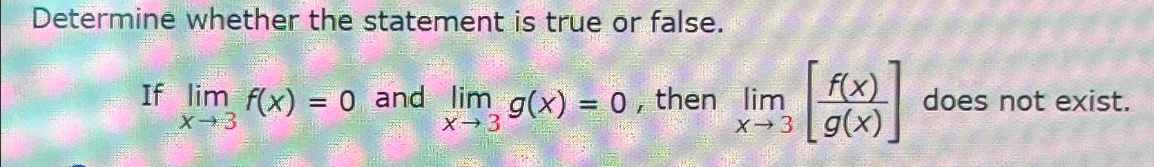 Solved Determine whether the statement is true or false.If | Chegg.com