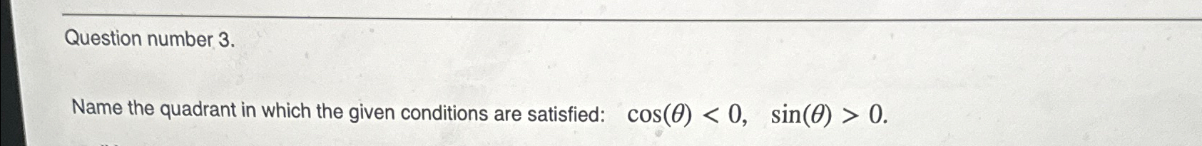 Solved Question number 3.Name the quadrant in which the | Chegg.com