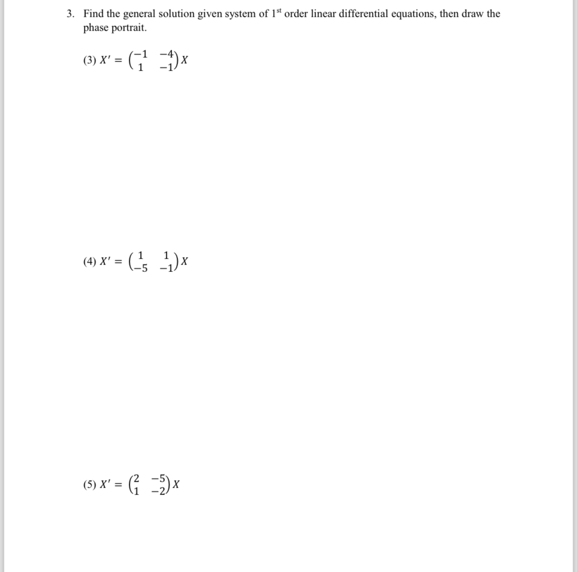 Solved Find the general solution given system of 1st ﻿order | Chegg.com