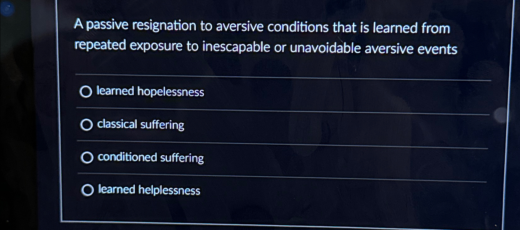 Solved A passive resignation to aversive conditions that is | Chegg.com