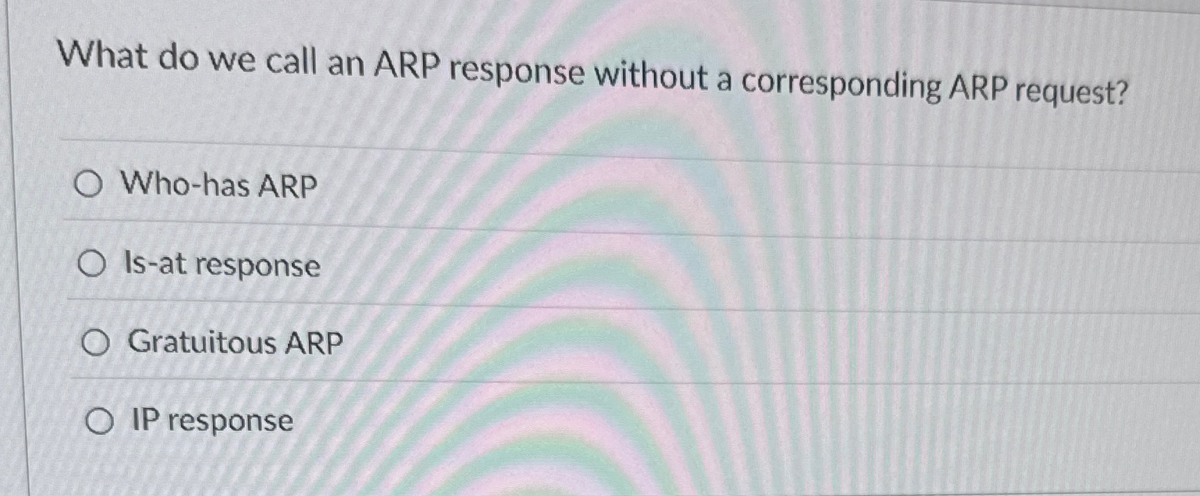 Solved What do we call an ARP response without a | Chegg.com