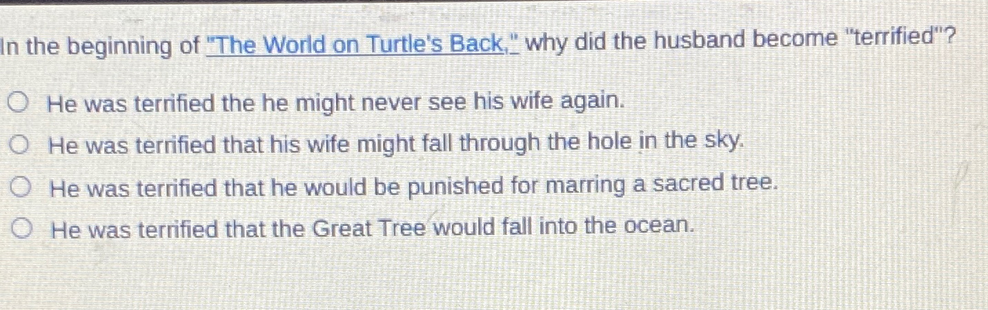 Solved In the beginning of "The World on Turtle's Back," why | Chegg.com