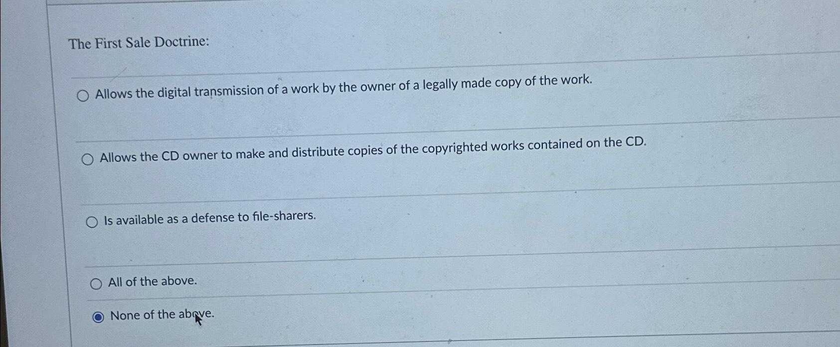 Solved The First Sale Doctrine:Allows the digital | Chegg.com
