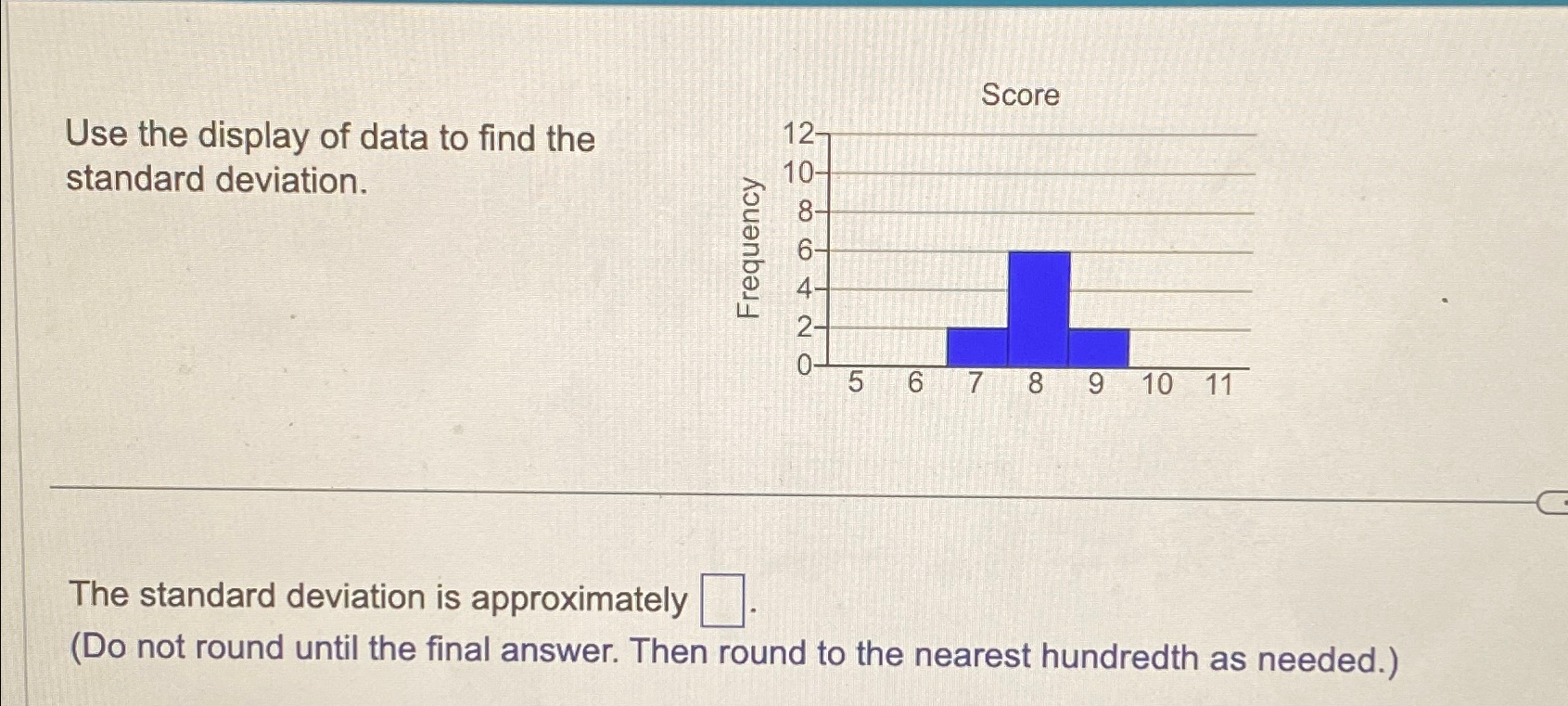 Solved Use the display of data to find the standard | Chegg.com