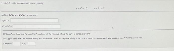 Solved (1 pointConsider the parametric curve given by - 121 | Chegg.com