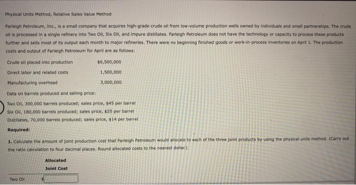 Solved Physical Units Method, Relative Sales Value Method | Chegg.com
