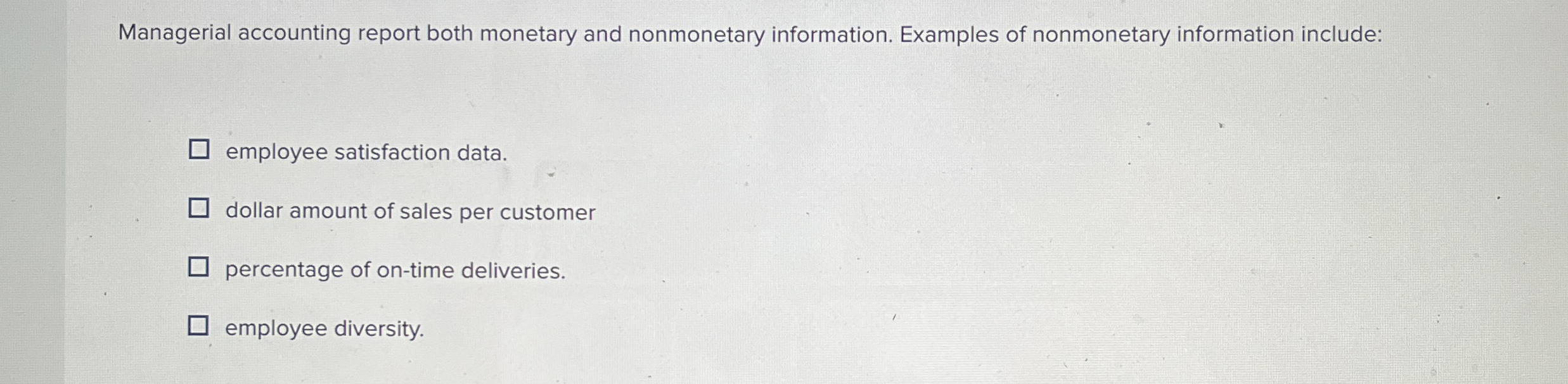 Solved Managerial accounting report both monetary and | Chegg.com