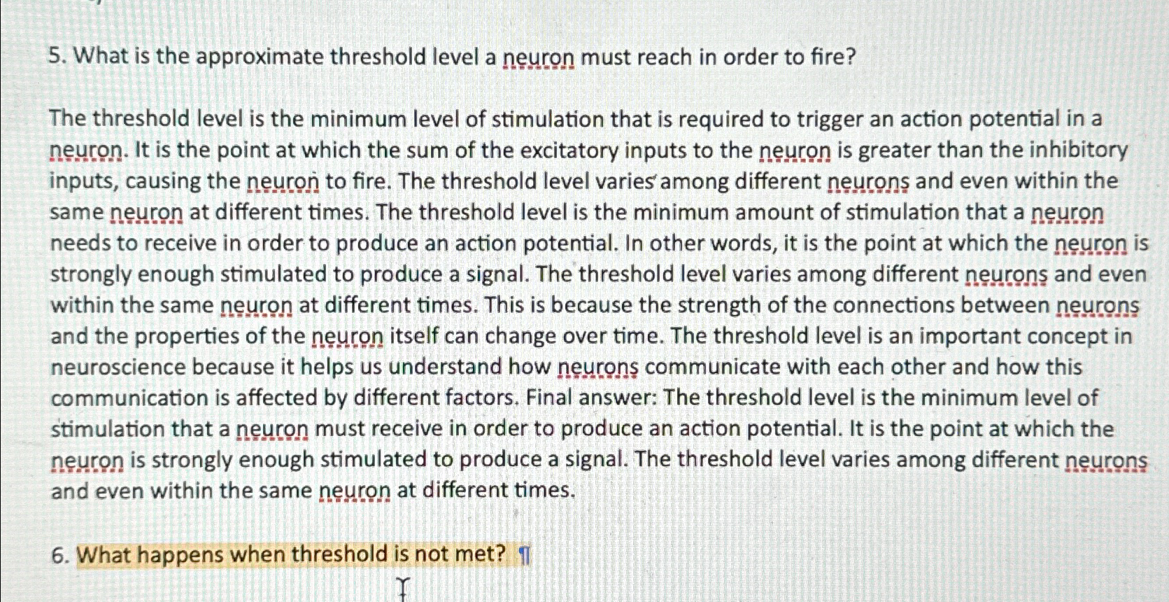 Solved What is the approximate threshold level a neuron must | Chegg.com