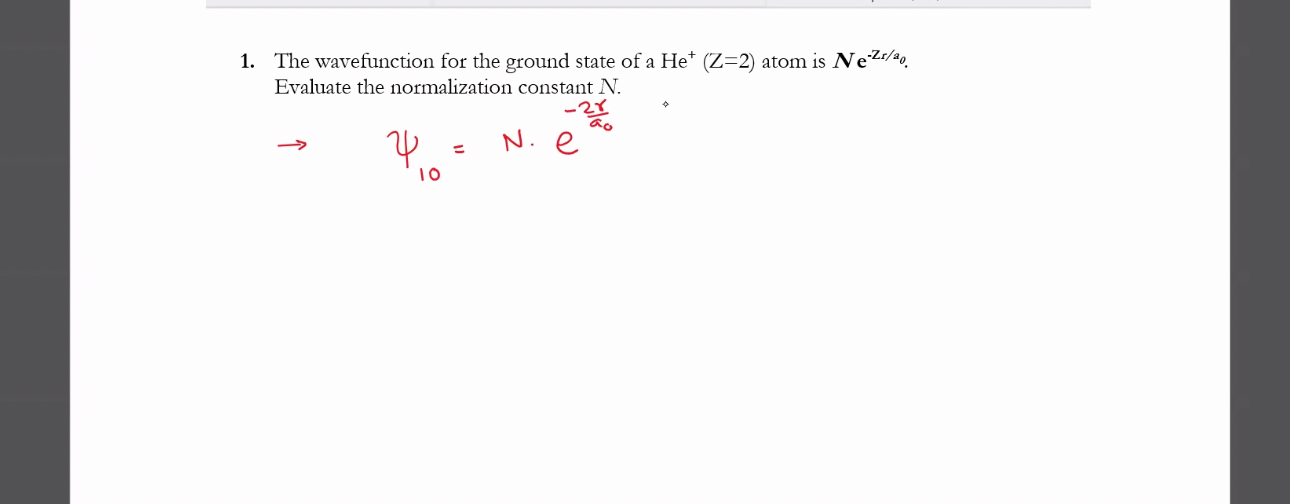 Solved The Wavefunction For The Ground State Of A 2 ﻿atom