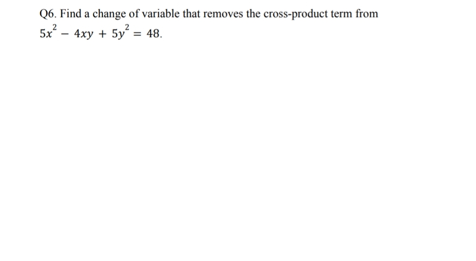 Solved Q6. ﻿Find a change of variable that removes the | Chegg.com