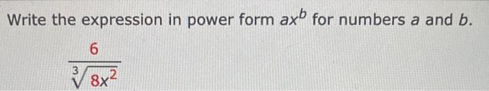 Solved Write the expression in power form axb for numbers a | Chegg.com