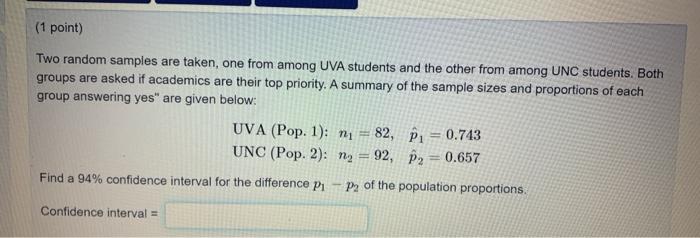 Solved (1 point) Two random samples are taken, one from | Chegg.com