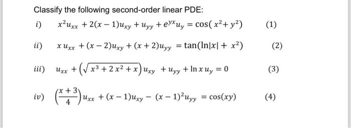 Solved Classify the following second-order linear PDE: i) | Chegg.com