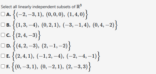 Solved Select all linearly independent subsets of | Chegg.com