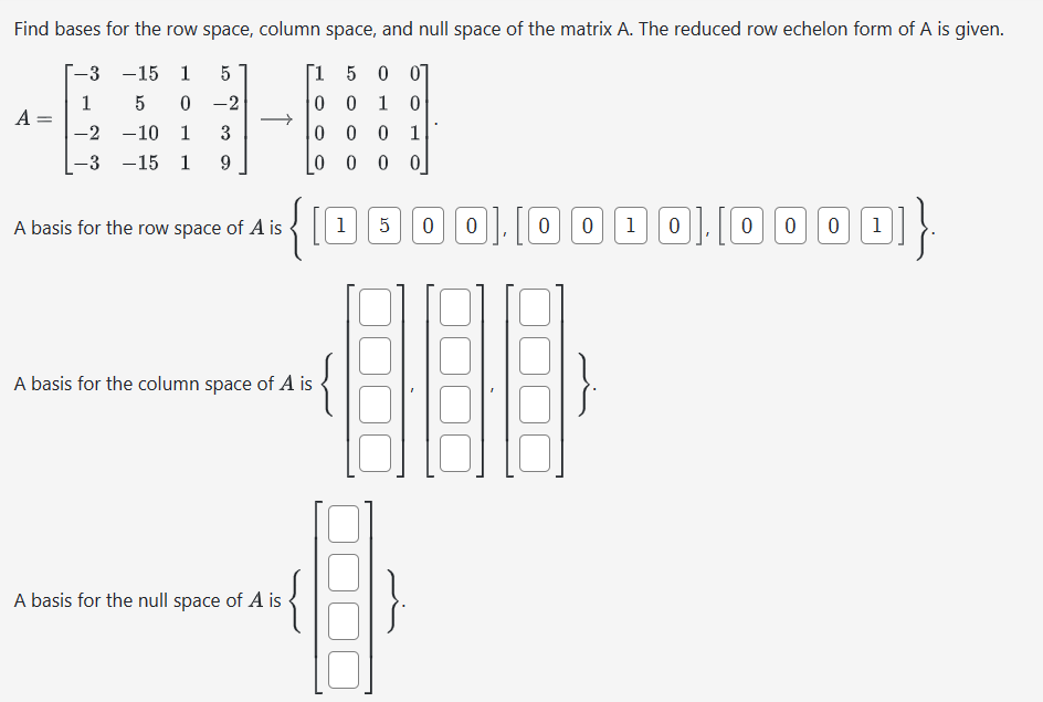 Solved Find bases for the row space, column space, and null | Chegg.com