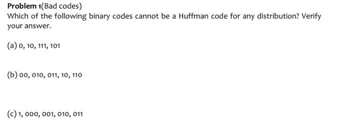 Solved Problem 1(Bad codes) Which of the following binary | Chegg.com