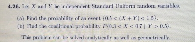 Solved 4.26. ﻿Let x ﻿and Y ﻿be independent Standard Uniform | Chegg.com
