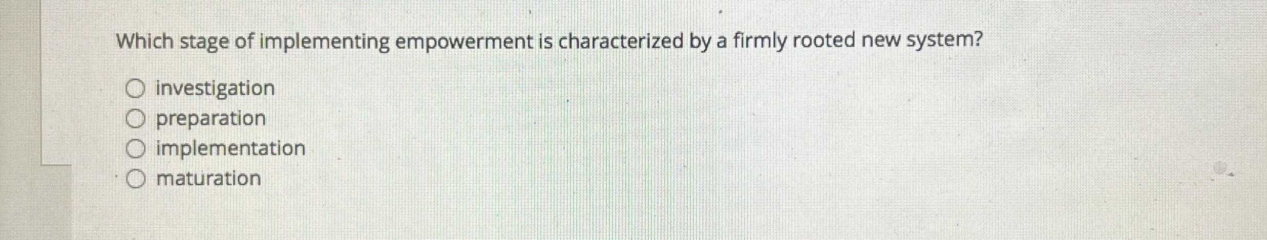Solved Which stage of implementing empowerment is | Chegg.com