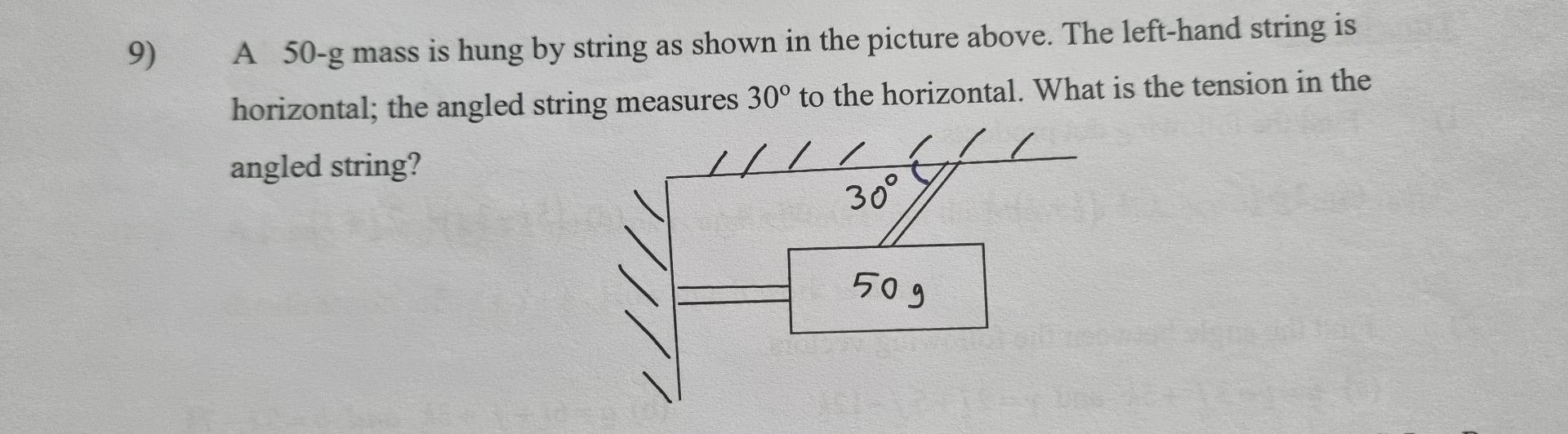 Solved A 50−g mass is hung by string as shown in the picture | Chegg.com