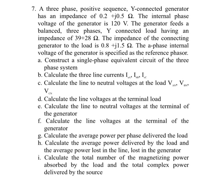 Solved 7. A three phase, positive sequence, Y-connected | Chegg.com