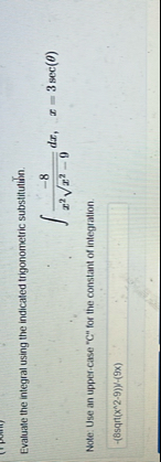 Solved Evaluate the integral using the indicated | Chegg.com