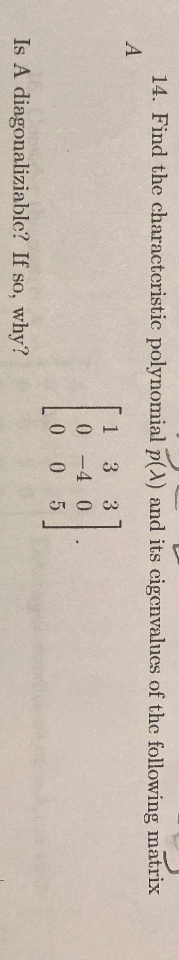 Solved A14. ﻿Find the characteristic polynomial p(λ) ﻿and | Chegg.com