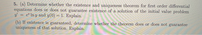 Solved 5. (a) Determine whether the existence and uniqueness | Chegg.com