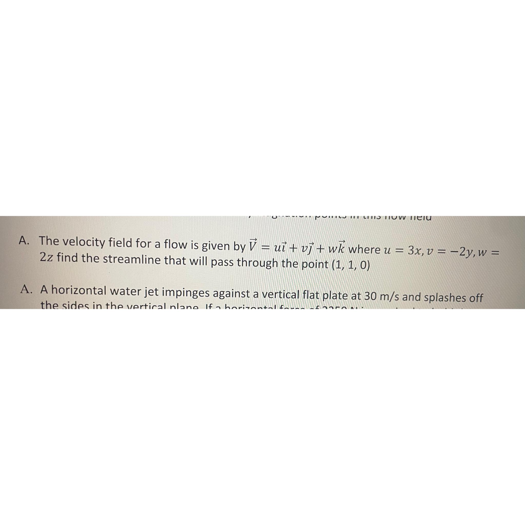 Solved A. The velocity field for a flow is given by | Chegg.com