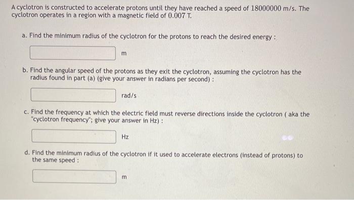 Solved A cyclotron is constructed to accelerate protons | Chegg.com