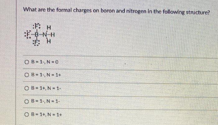 Solved What are the formal charges on boron and nitrogen in | Chegg.com