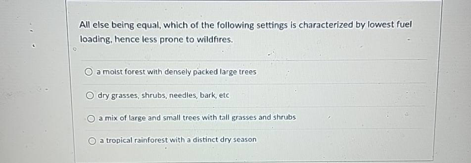 Solved All else being equal, which of the following settings | Chegg.com