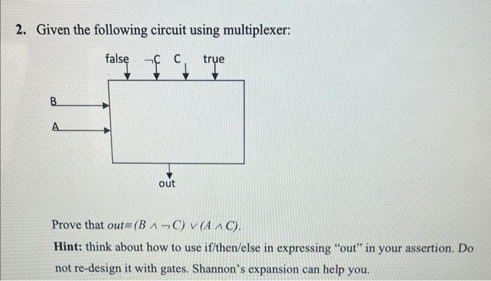 Solved 2. Given the following circuit using multiplexer: C | Chegg.com