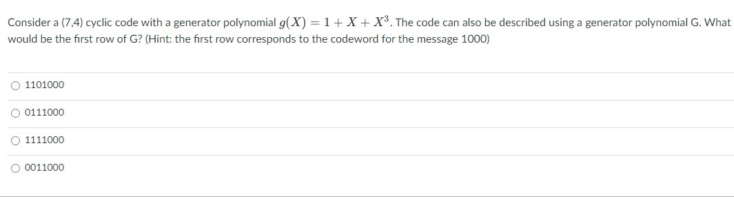 Consider a (7,4) ﻿cyclic code with a generator | Chegg.com