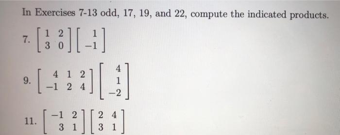 Solved In Exercises 7-13 odd, 17, 19, and 22, compute the | Chegg.com